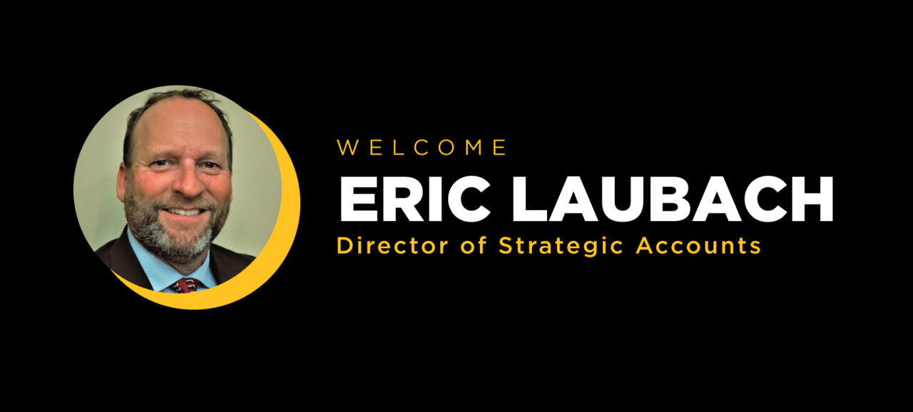 Welcome Eric Laubach Director of Strategic Accounts - Kalas Wire